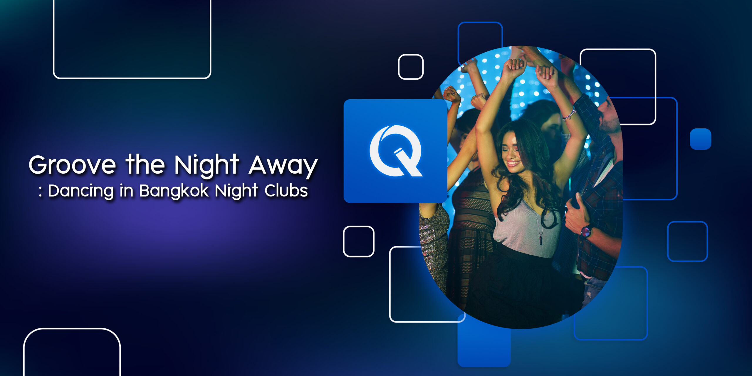 Groove the Night Away: Dancing in Bangkok Night Clubs